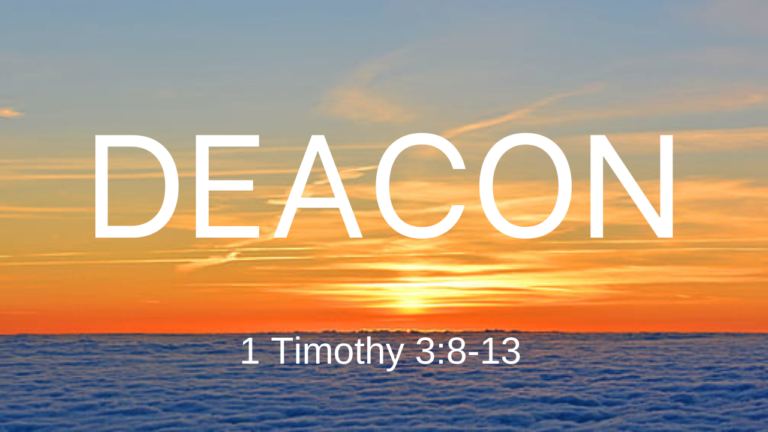 Who's My Deacon? - Frederica Baptist Church